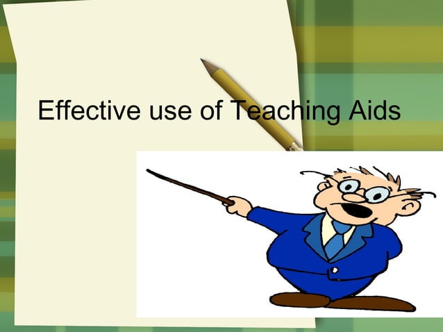 Effective use of teaching aids sss | PPT
