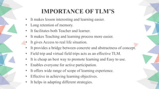 EFFECTIVE USE OF TEACHING LEARNING MATERIAL IN TEACHING LEARNING ...