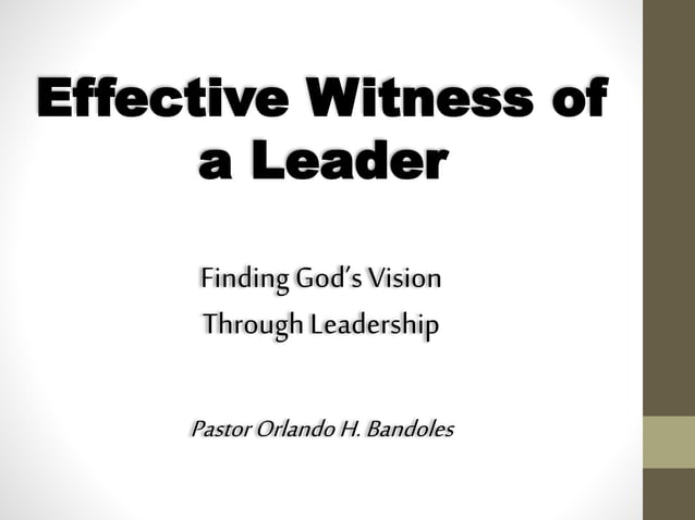 Effective witness of a leader | PPTX | Executive Leadership ...