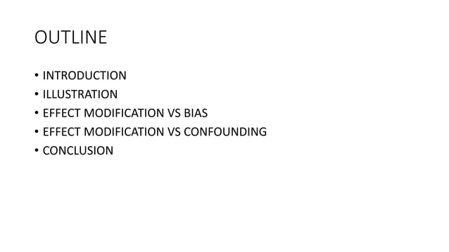 EFFECT MODIFICATION IN EPIDEMIOLOGICAL STUDIES COMM 818.pptx | Free ...