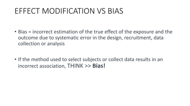 EFFECT MODIFICATION IN EPIDEMIOLOGICAL STUDIES COMM 818.pptx | Free ...