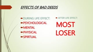 effect of bad and good deeds with Islam scientific research.pptx