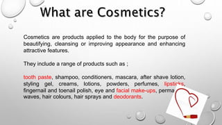 Effect of cosmetics pptx | PPTX