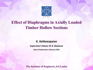Effect of Diaphragms in Axially Loaded Timber Hollow.pptx