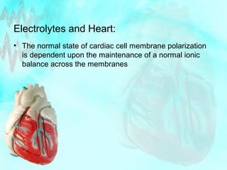 Effect of electrolytes on cardiac rhythm | PPT
