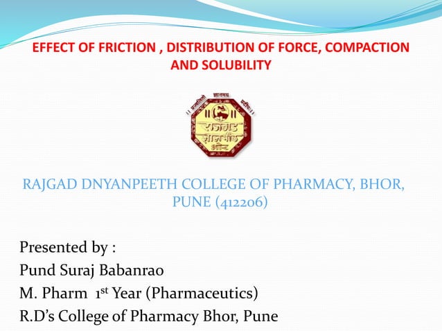 Effect of friction, distribution of force, compaction and solubility suraj seminar | PPTX ...