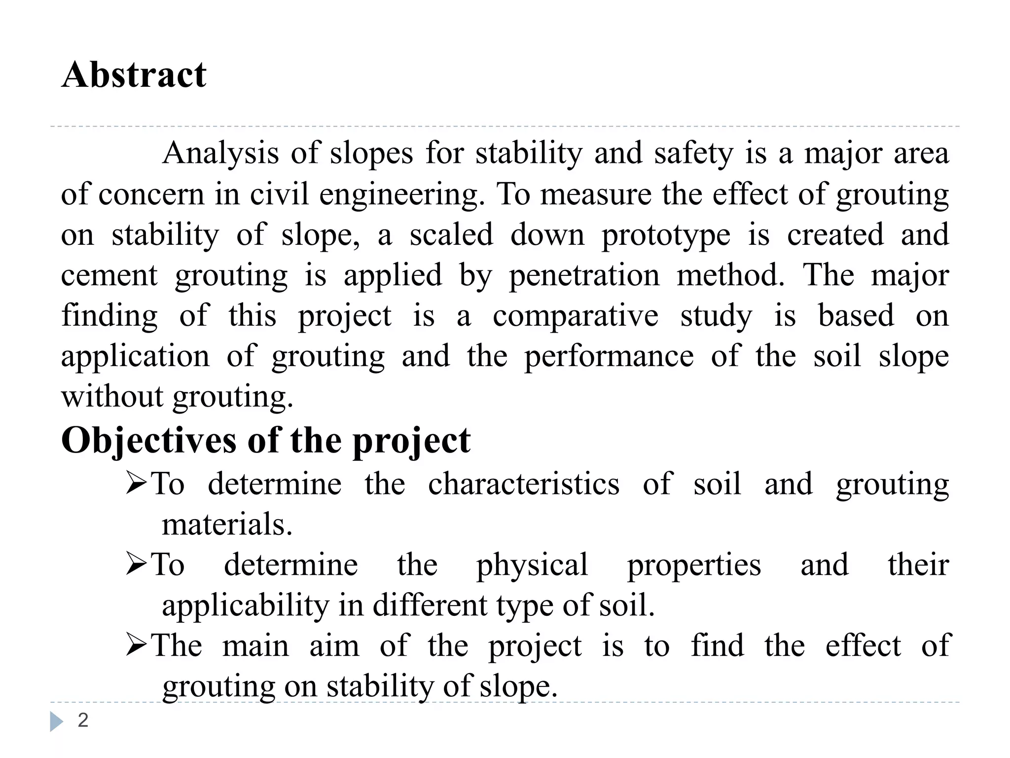 EFFECT OF GROUTING ON STABILITY OF SLOPE AND UNSUPPORTED STEEP ...