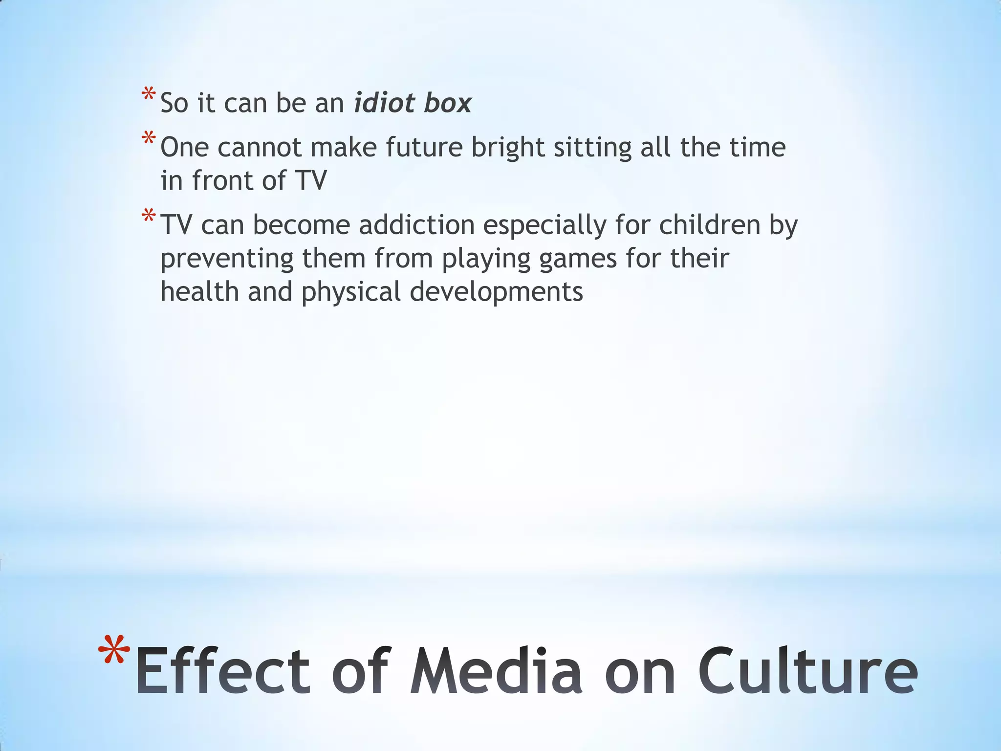 Effect of media on culture | PPT