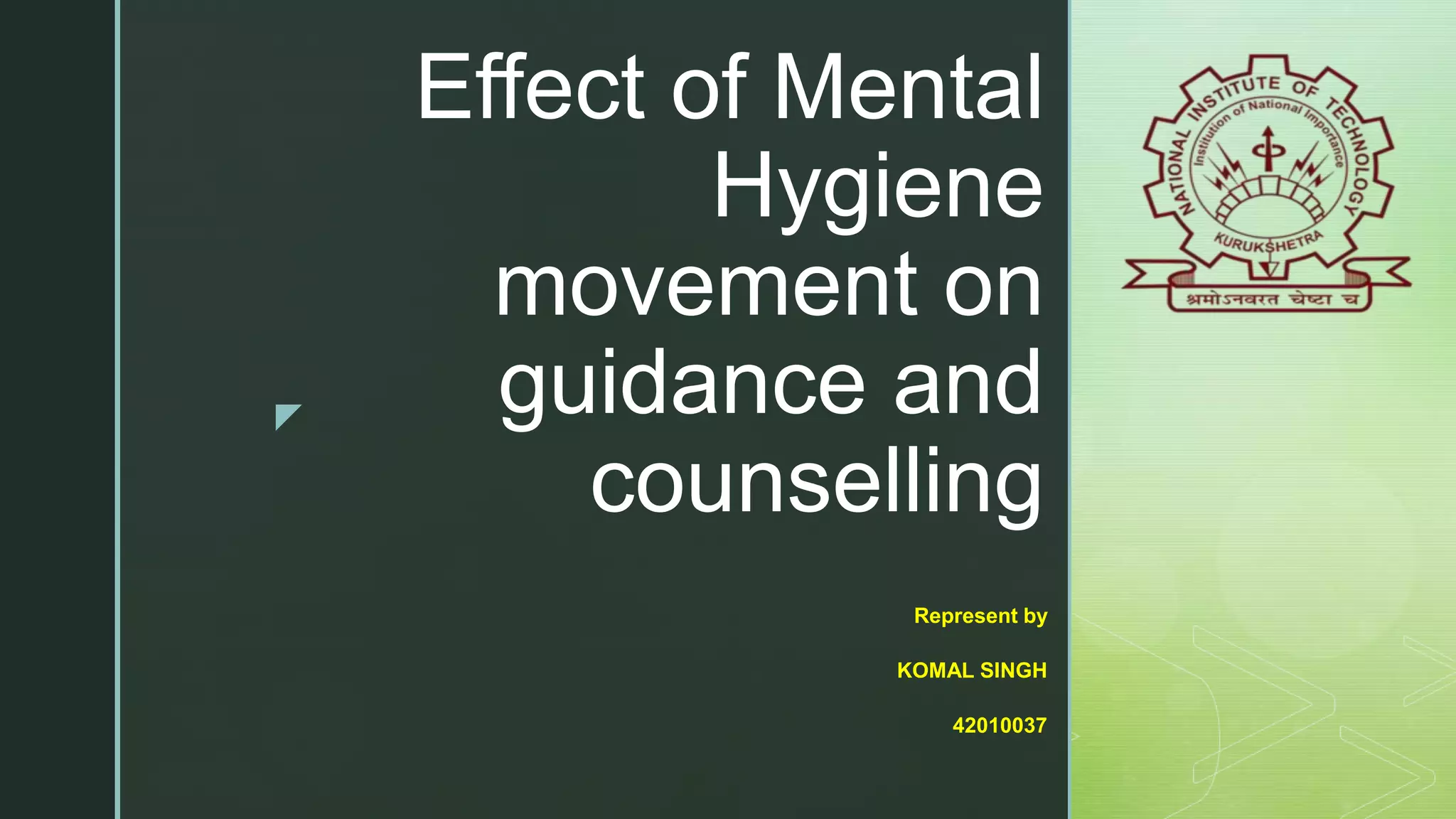 Effect of mental hygiene movement on guidance and | PPT
