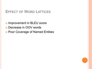 Effect of morphological segmentation & de-segmentation on machine translation Part2 | PPTX