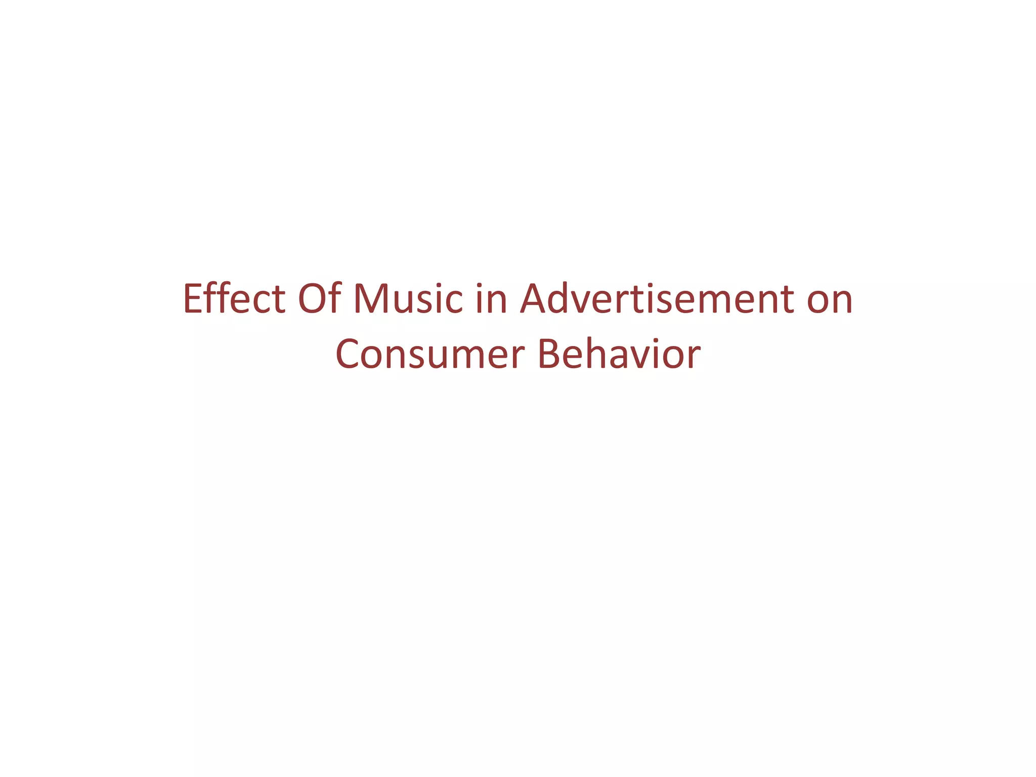 Effect of music in advertisment | PPTX