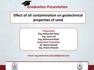 Effect of oil contamination on geotechnical properties of sand by eng ...
