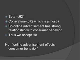 Effect of online advertisement on consumer behaviour | PPTX