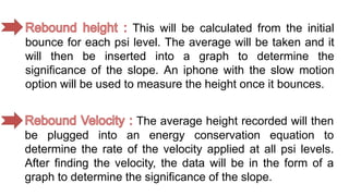 Effect of pressure in ball bounce height | PPTX
