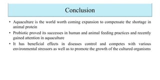 Effect of probiotics on fish metabolism | PPTX