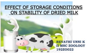Effect of storage conditions on stability of dried milk | PPTX
