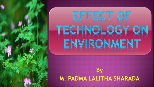 Effect of technology on environment (edited) | PPT