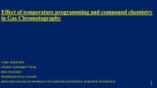 Effect of temperature programming and compound chemistry in.pptx