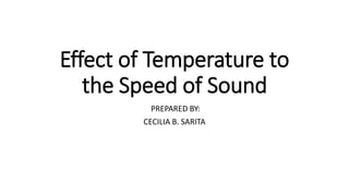 Effect of Temperature to the Speed of Sound.pptx