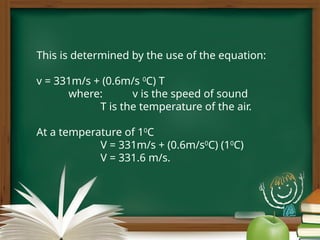 EFFECT OF TEMPERATURE TO THE SPEED OF SOUND.pptx | Chemistry | Science