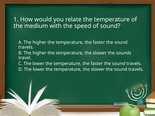 EFFECT OF TEMPERATURE TO THE SPEED OF SOUND.pptx