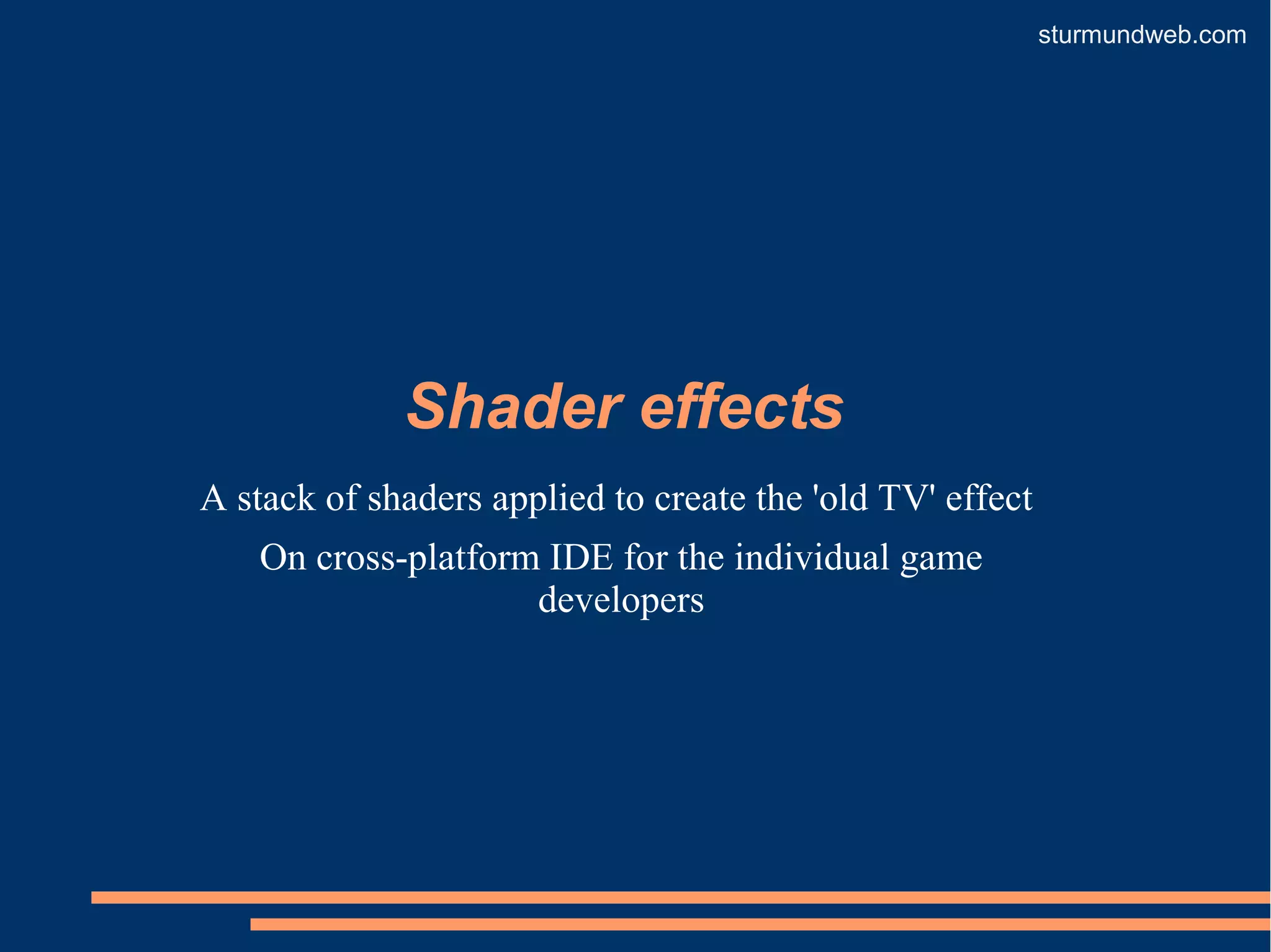 A stack of shaders applied to create the 'old TV' effect | ODP
