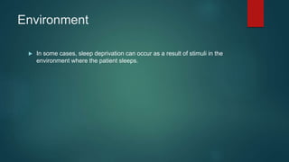 Effects and Causes of Sleep Deprivation | PPTX