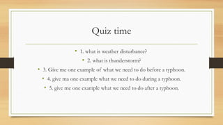 Effects-of-weather-disturbances for Grade 5 learners.pptx