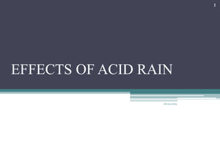 EFFECTS OF ACID RAIN.pptx