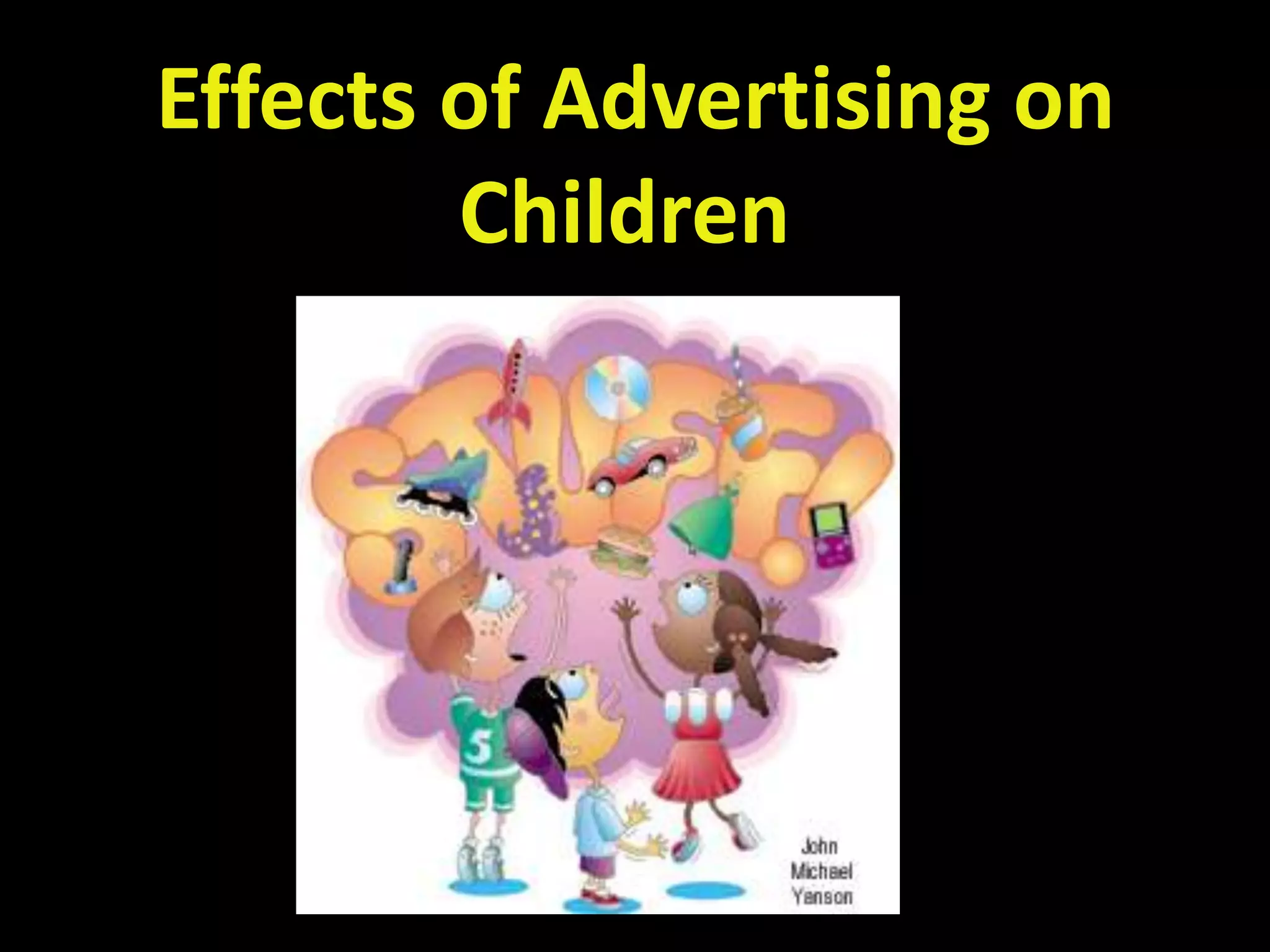 Effects Of Advertising On Children | PPT