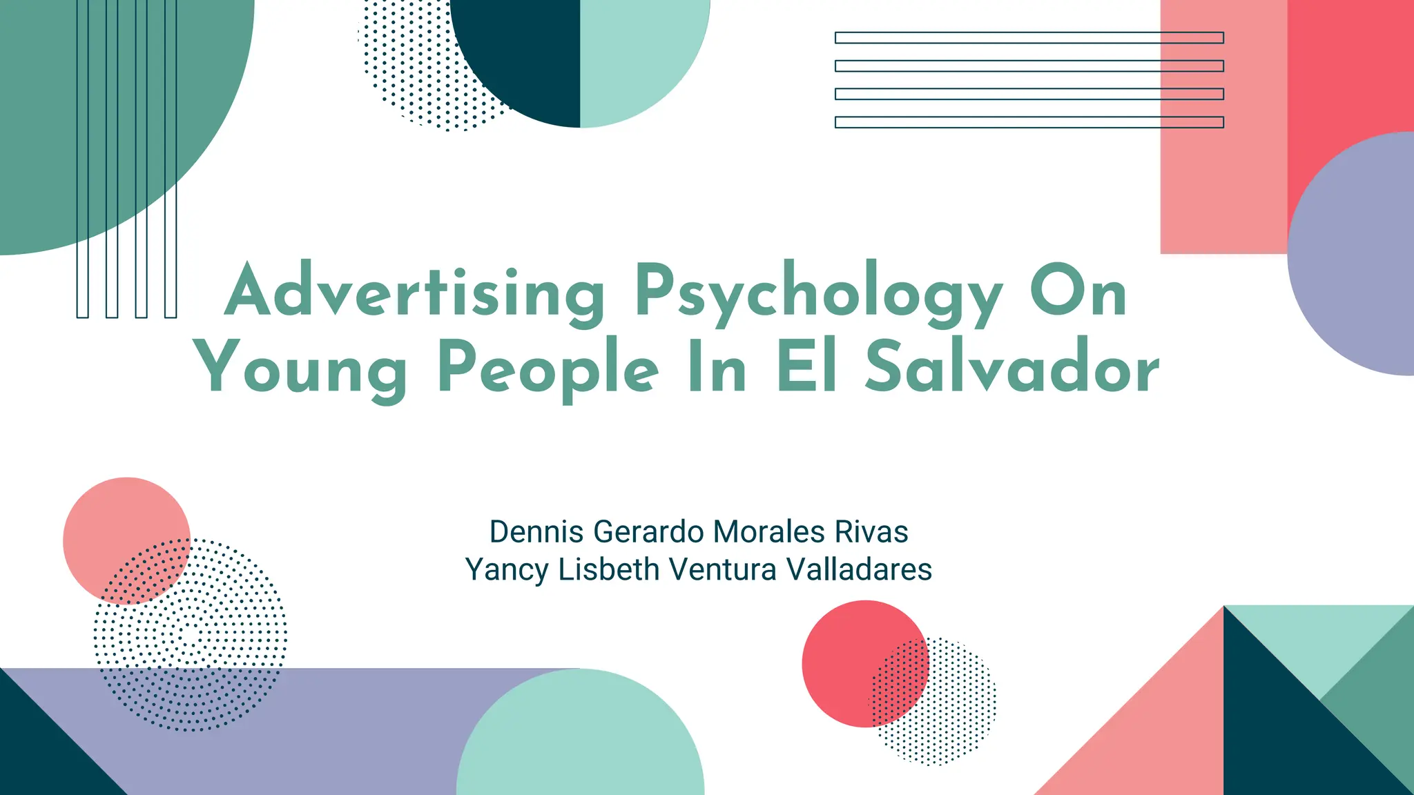 EFFECTS OF ADVERTISING PSYCHOLOGY ON YOUNG PEOPLE IN EL SAVADOR.pptx