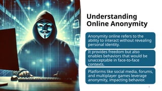 Effects of Anonymity and Behavior Online | PPTX