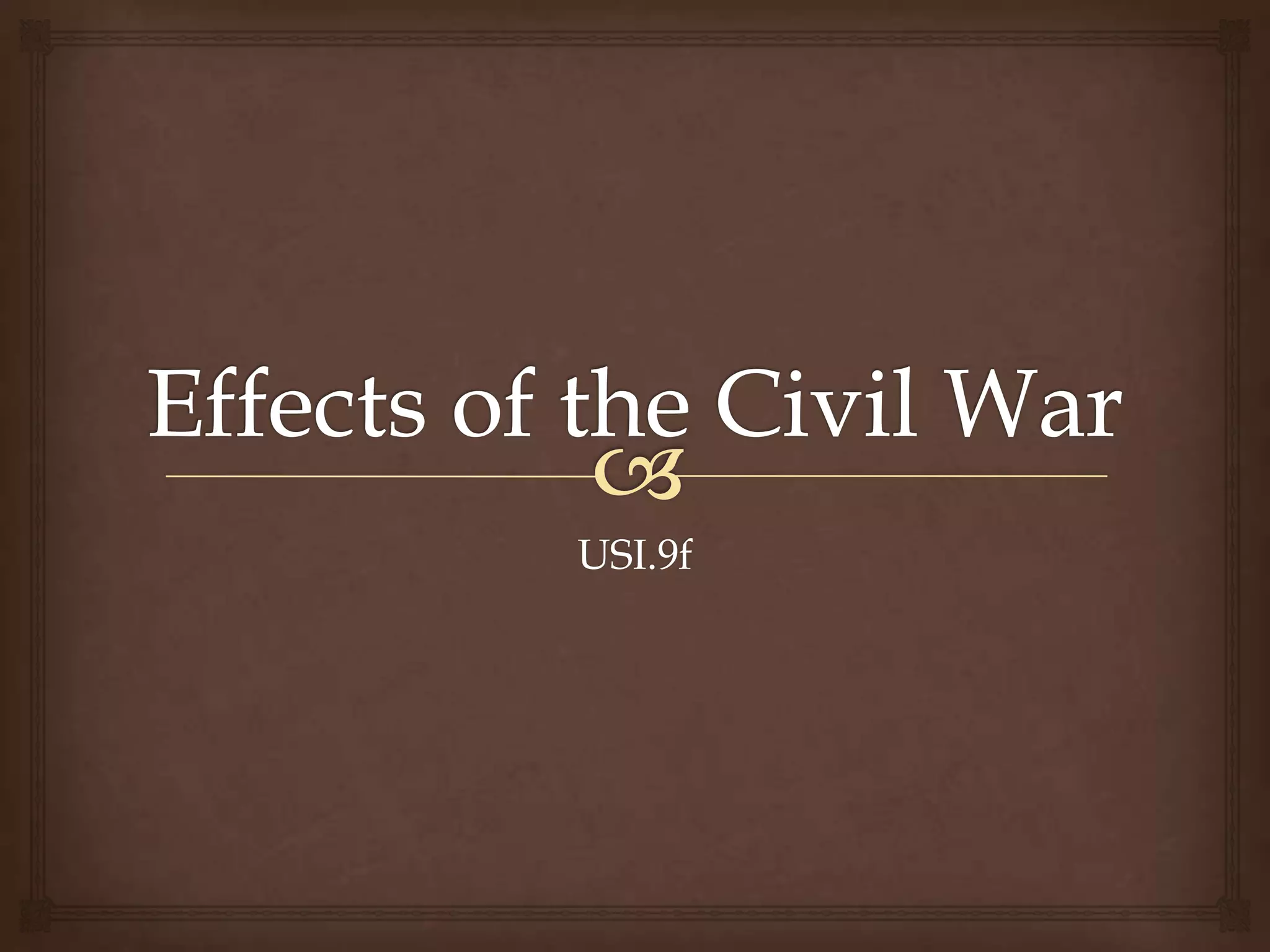 Effects of Civil War | PPTX