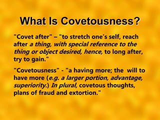 EFFECTS OF COVETOUSNESS.ppt
