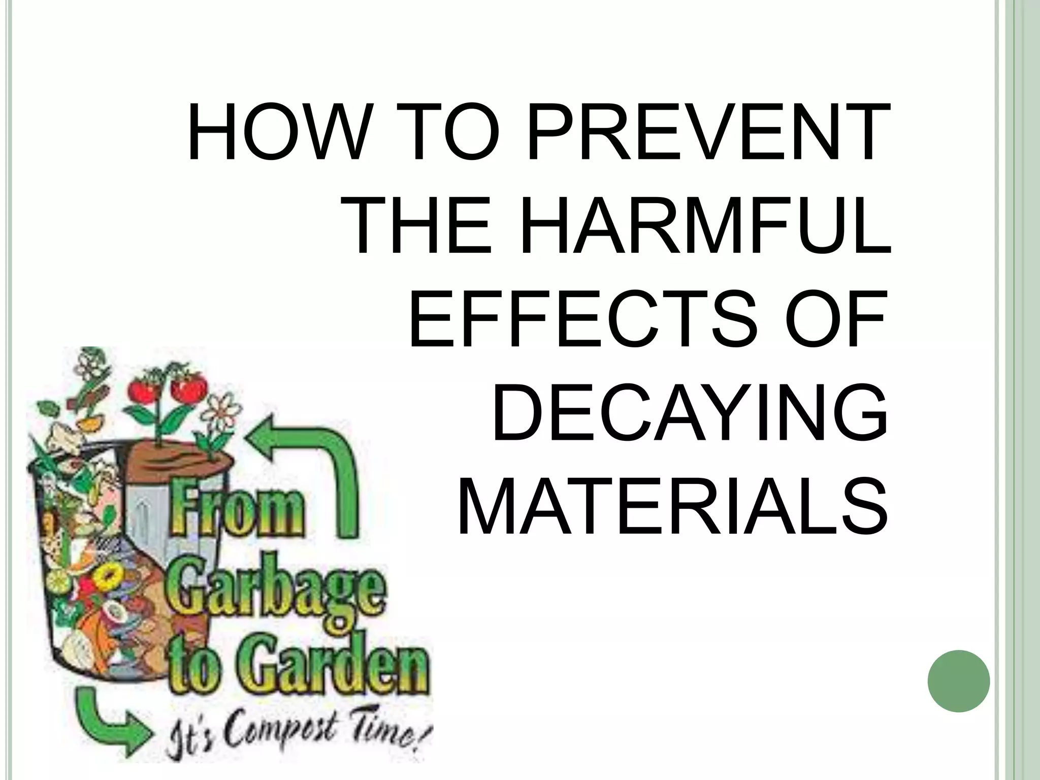 Effects of decaying materials to one’s health and | PPTX