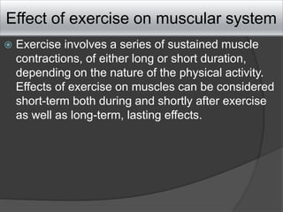Effects of exercise on skeletal and muscular system | PPTX