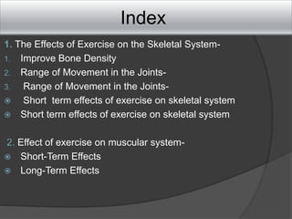 Long Term Effects Musculoskeletal System