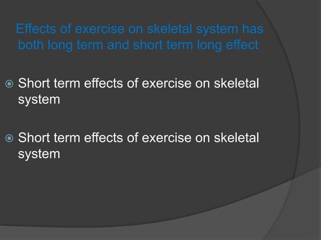 Effects of exercise on skeletal and muscular system | PPTX