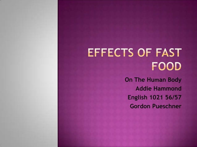 Effects of fast food power point | PPTX | Food Industry | Industries