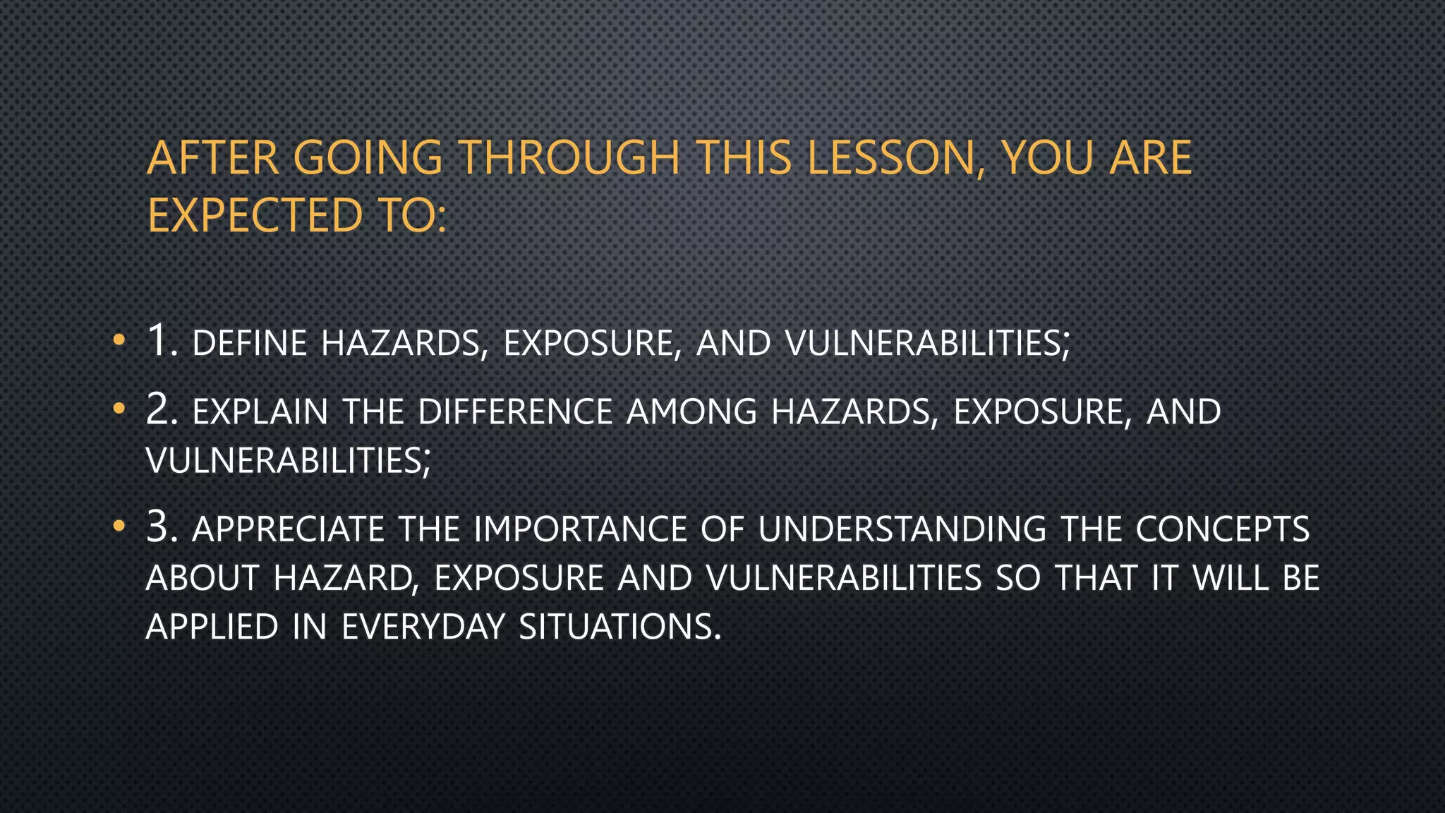 Effects of Hazard, Exposure and Vulnerability to Disaster Risks and ...