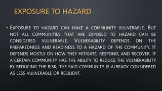 Effects of Hazard, Exposure and Vulnerability to Disaster Risks and ...