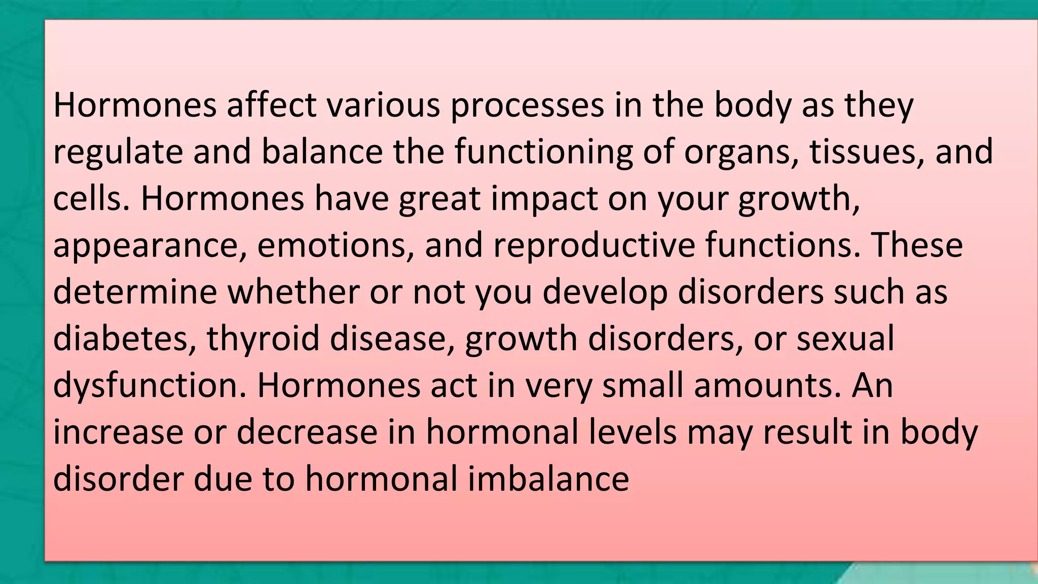 Effects of hormones Endocrine sysetm.pptx