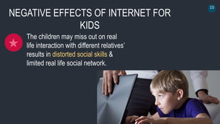 Effects of internet for kids | PPTX
