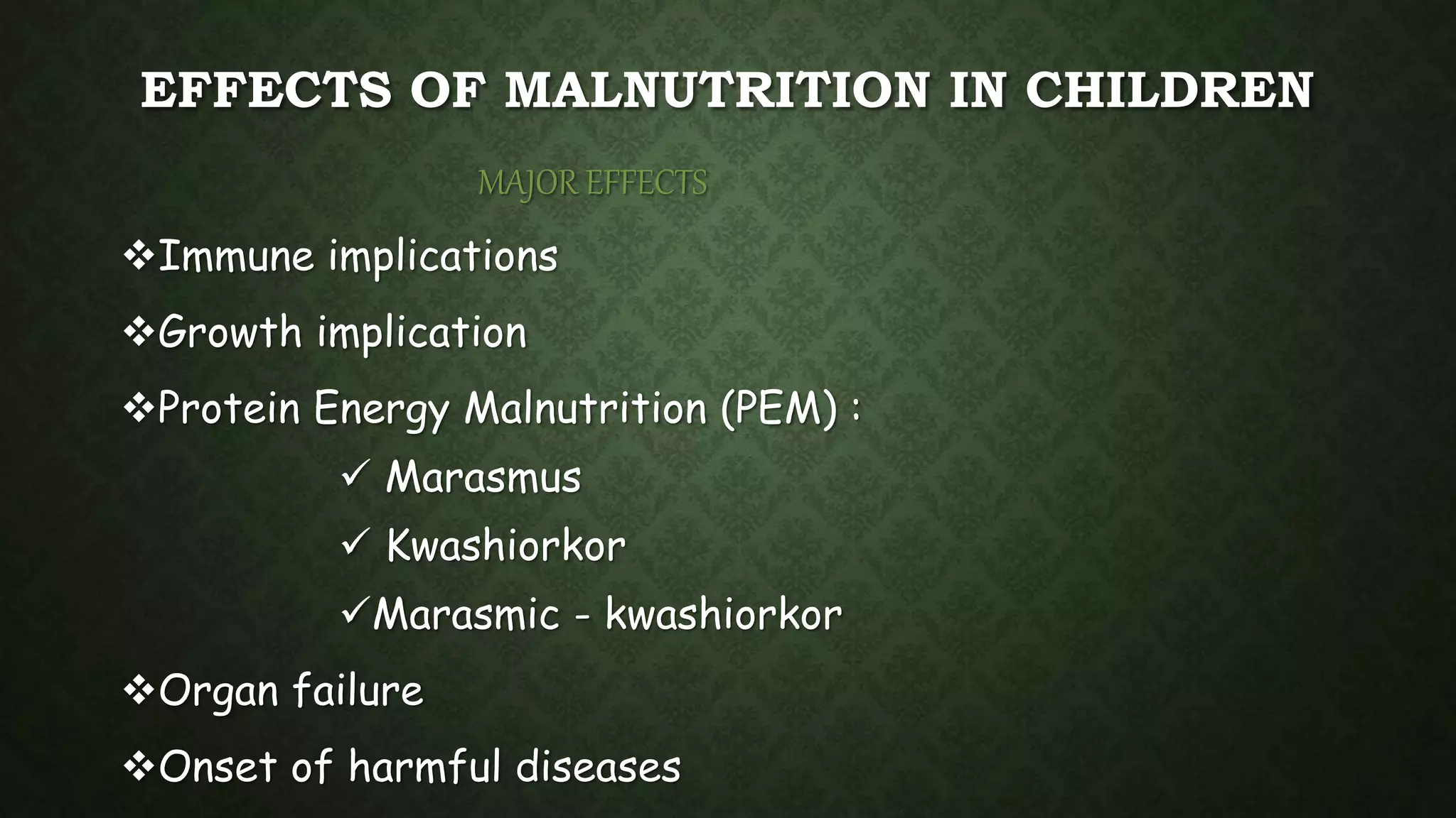 Effects of malnutrition in children | PPTX