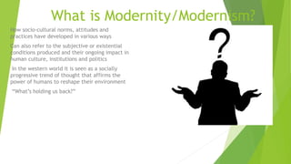 Effects of modernity on society | PPTX