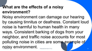 Effects of Noise Pollution and Managing Noise Pollution.pptx
