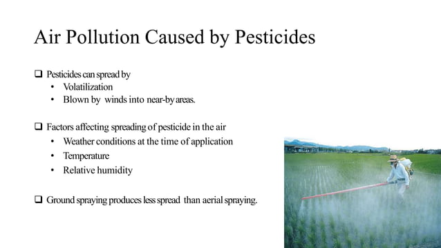 Effects of pesticides on environment | PPTX