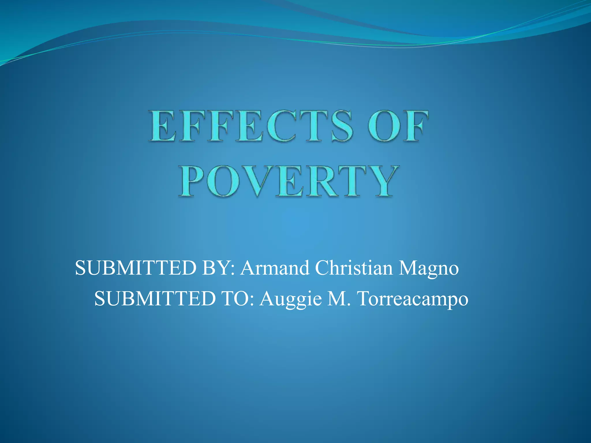 Effects of poverty | PPTX
