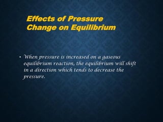 Effects of pressure change on equilibrium | PDF