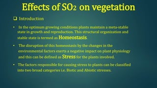 Effects of so2 on vegetation | PPTX